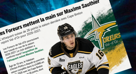 LHJMQ - Maxime Sauthier passe aux Foreurs de Val-d'Or | Planète Hockey